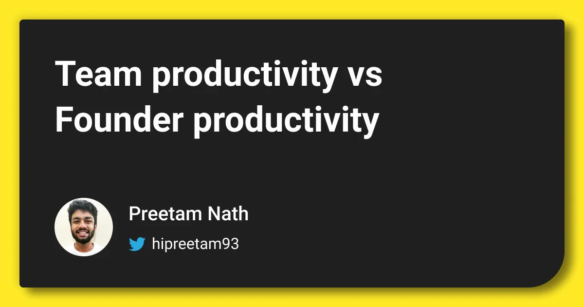 Team Productivity vs Founder Productivity